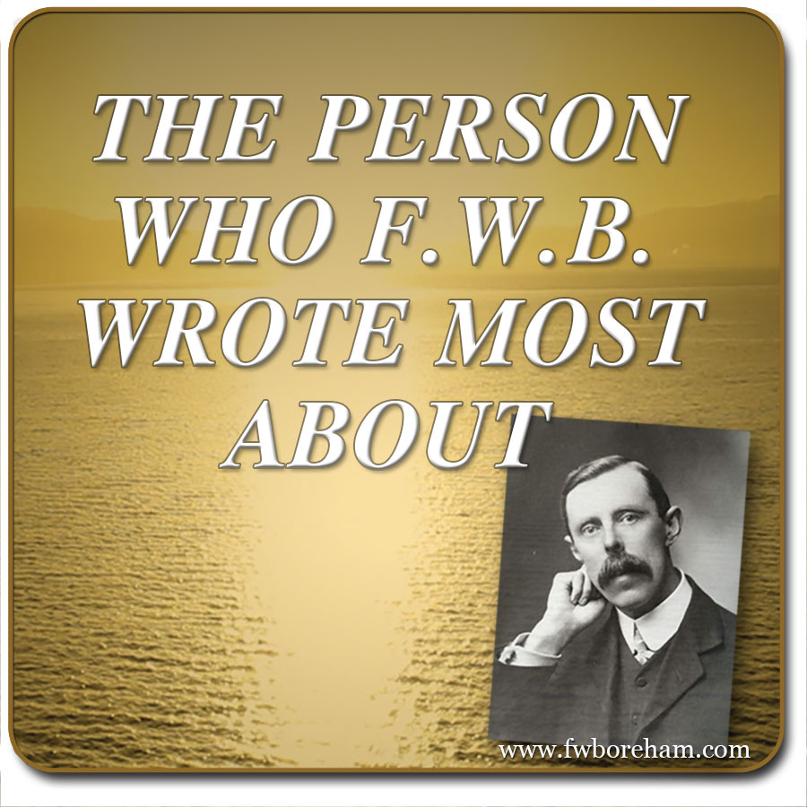 THE PERSON WHO DR. F. W. BOREHAM WROTE MOST ABOUT | Introducing Dr. F ...