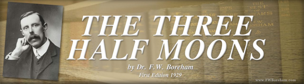 1929-THE THREE HALF MOONS | Introducing Dr. F. W. Boreham, eminent ...